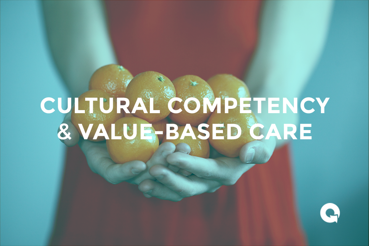 Cultural Competency and Value-Based Care